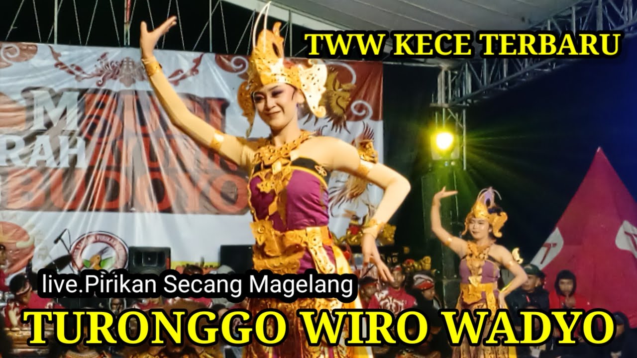 TWW KECE TERBARU || TURONGGO WIRO WADYO TEMANGGUNG LIVE PIRIKAN SECANG ...