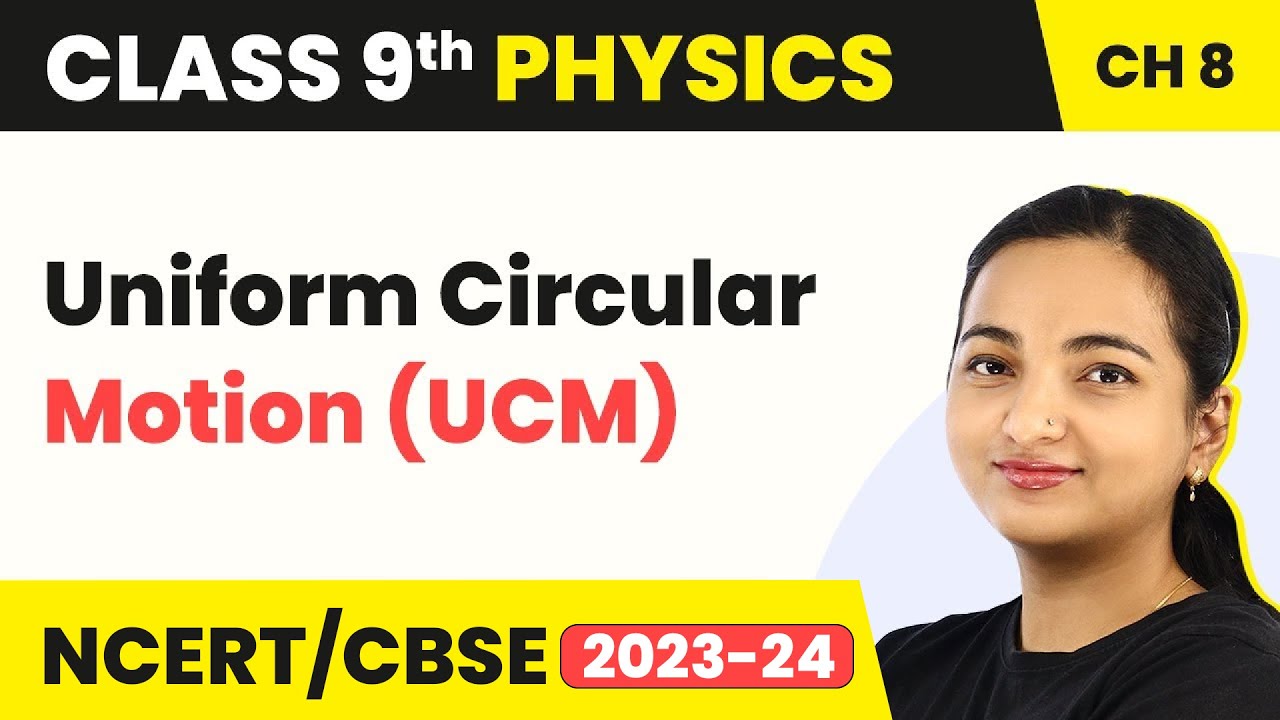 Uniform Circular Motion (UCM) - Motion | Class 9 Physics - YouTube