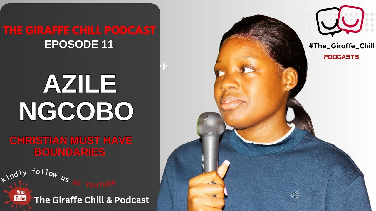 EPISODE 12 Azile Ngcobo - Christian must have boundaries. - YouTube