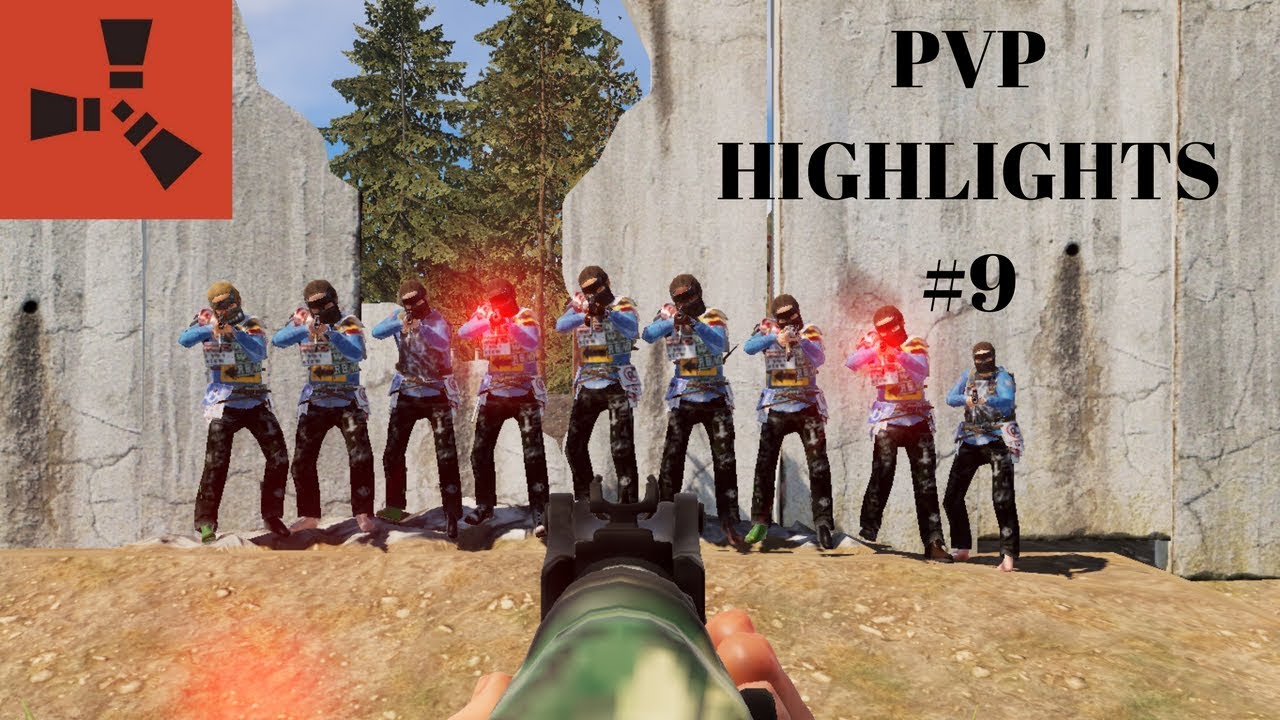 Rust- PvP Highlights #9 - YouTube