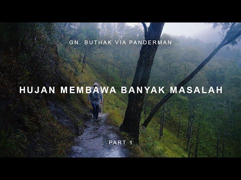 GUNUNG BUTHAK VIA PANDERMAN 2024 Part 1 - KEHUJANAN MENUJU SABANA ...