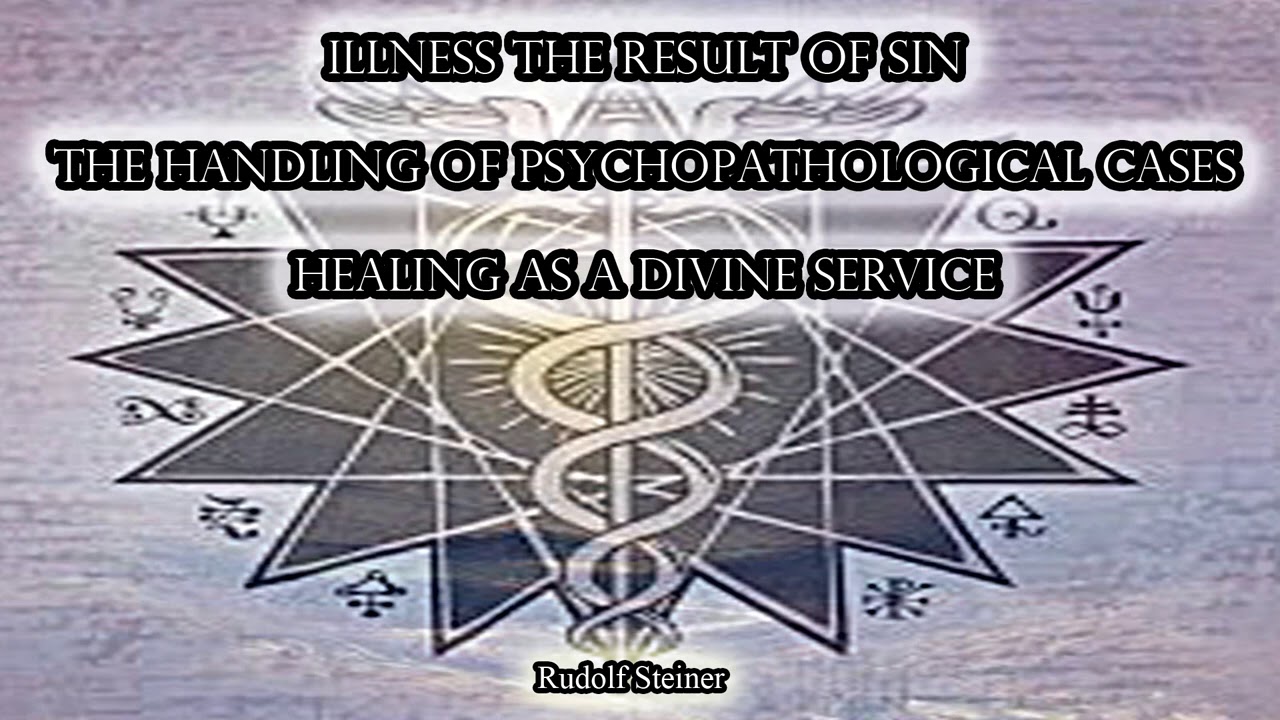 illness, the Result of Sin - Healing as a Divine Service By Rudolf ...