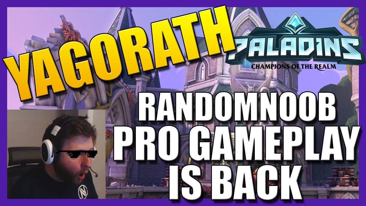 I'M BACK | NEW CHAMPION YAGORATH GAMEPLAY BY PALADINS PRO RANDOMNOOBTV ...