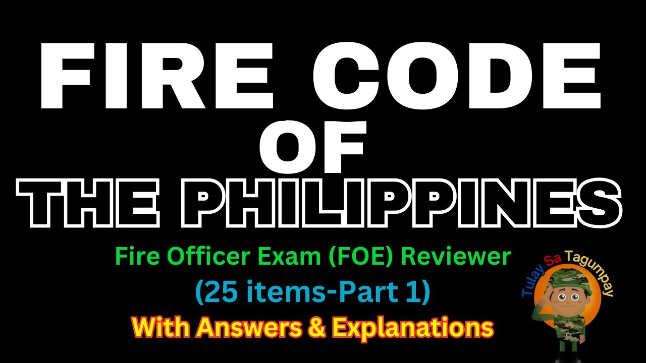 FREE Fire Officer Exam Reviewer (FOE) Fire Code of the Philippines-PART ...