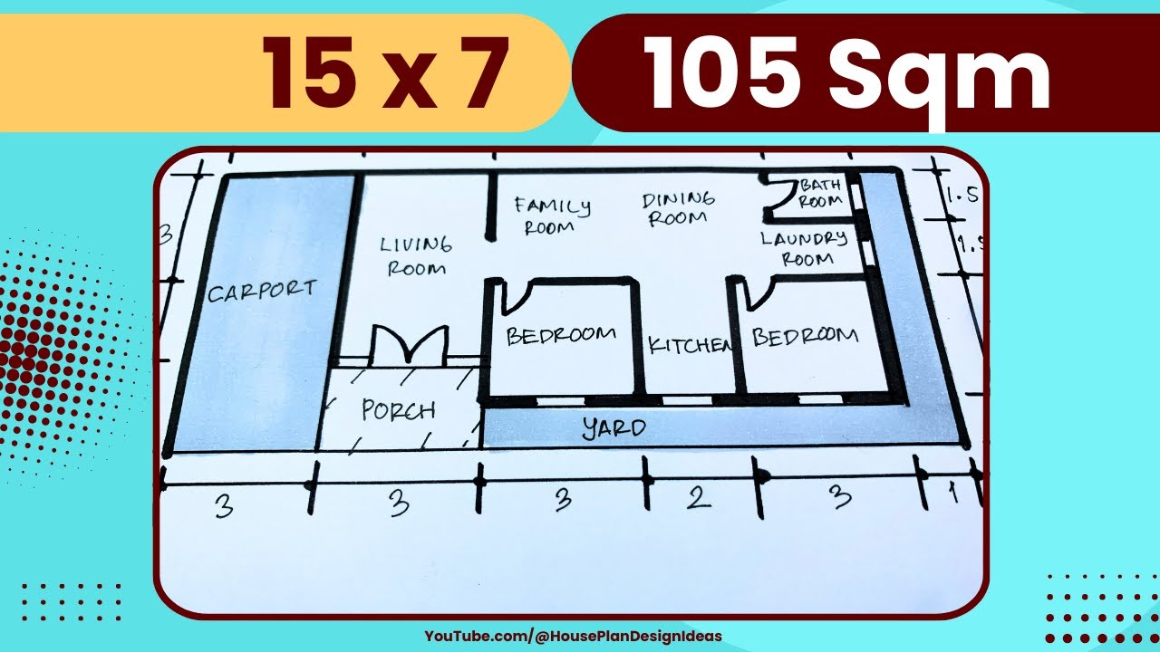 105 square meter House Plan Design 15x7 meters 2 Bedroom - YouTube