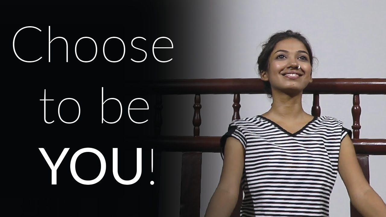Choose to be YOU | Motivation - YouTube