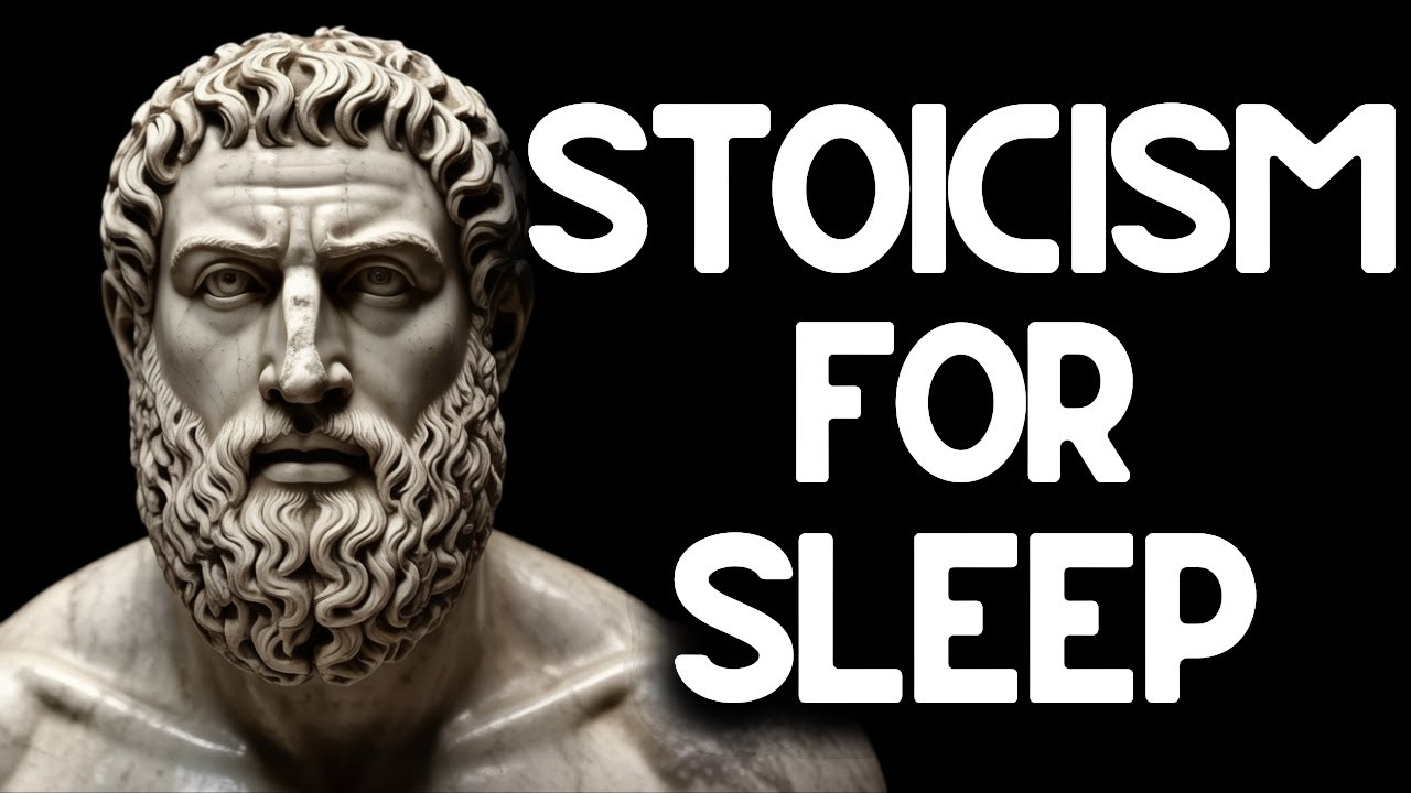4 Hours of Stoicism to Help You Sleep Peacefully and Think Clearly ...