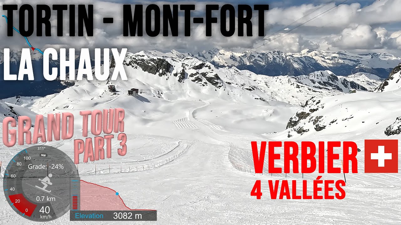 [4K] Verbier Grand Tour Part 3 - Tortin - Mont-Fort - La Chaux ...