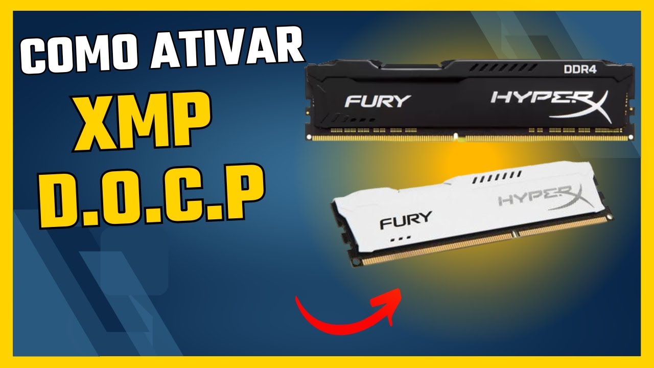Melhore o Desempenho da sua RAM: Guia Completo para Ativar XMP ou DOCP ...