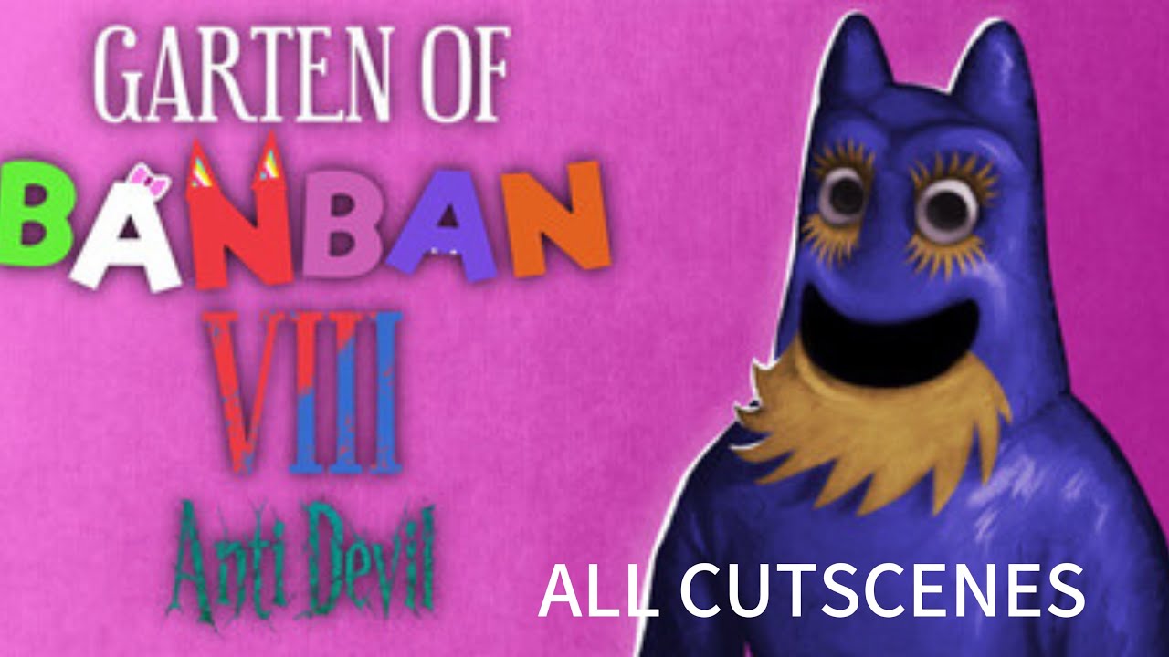 ALL GARTEN OF BAN BAN CHAPTER EIGHT CUTSCENES - YouTube