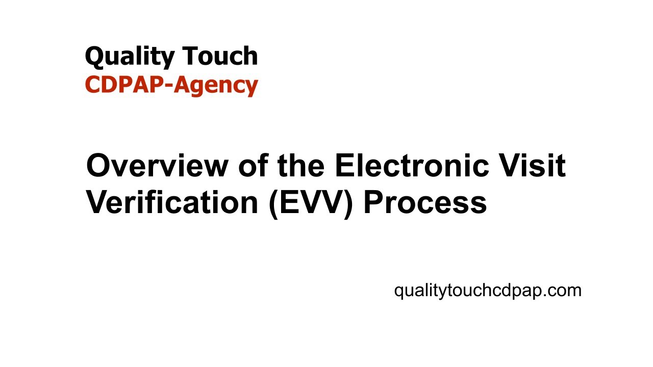 Overview of the Electronic Visit Verification (EVV) Process - YouTube