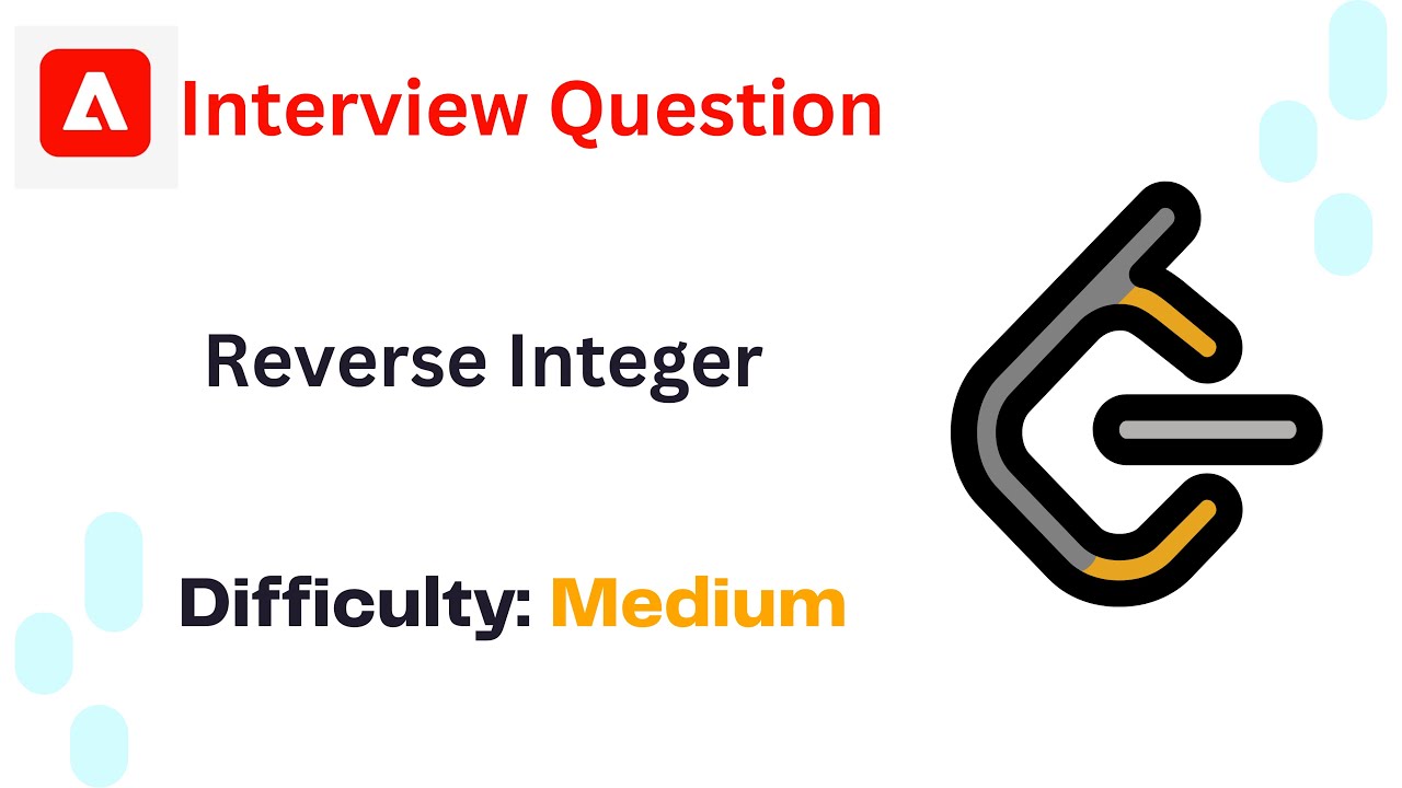 LeetCode Problems #7 | Reverse Integer | Adobe Interview Question - YouTube