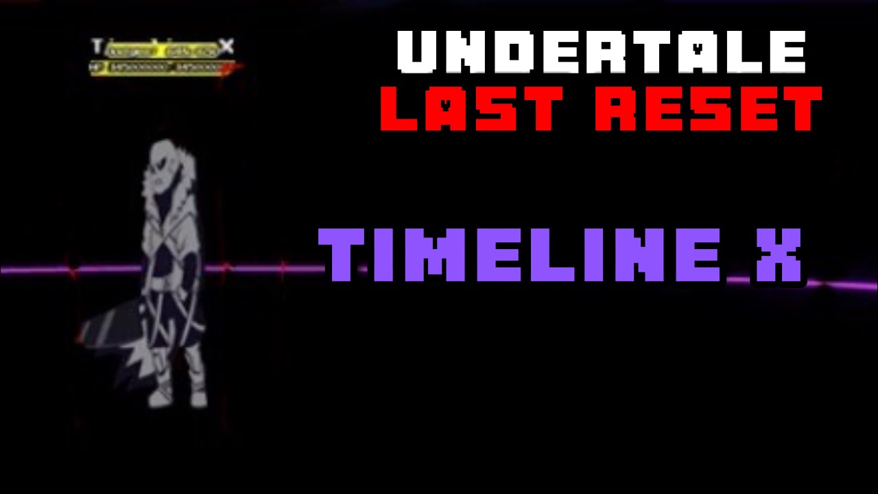 [OLD] TIMELINE X VS. CROSS SANS… (Undertale Last Reset) - YouTube