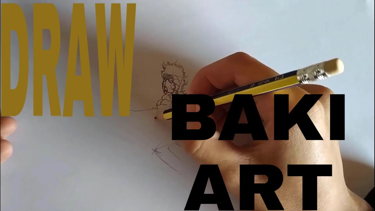 VẼ BAKI /HOW TO DRAW BAKI (ART)/ - YouTube