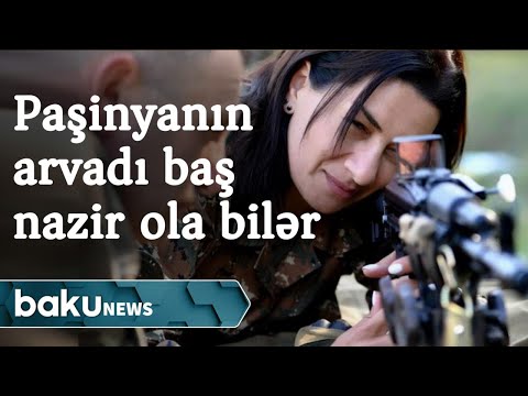 Paşinyanın arvadı baş nazir ola bilər