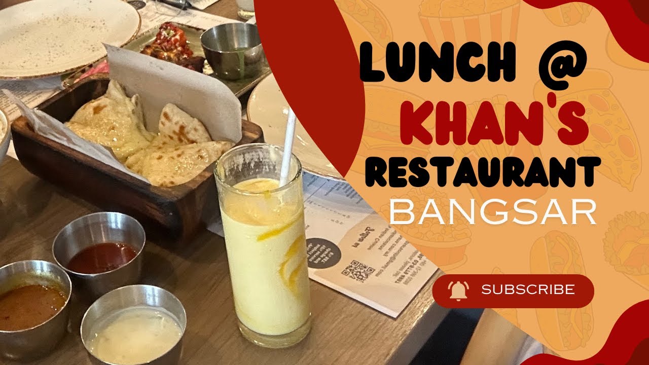Khan's Restaurant | Bangsar | Dine In Experience of Indian Cuisine - YouTube
