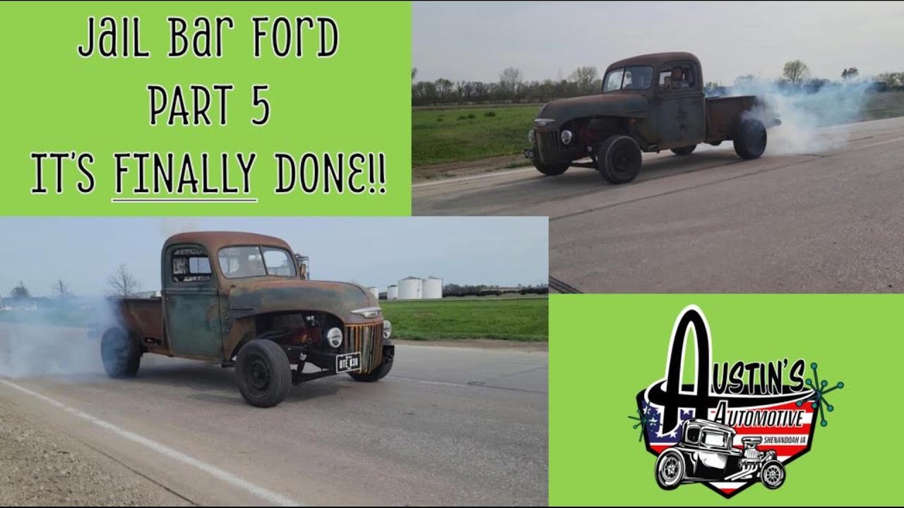 Custom Jail Bar Ford Rat Rod Truck PART 5 - IT'S FINALLY DONE!!!! - YouTube