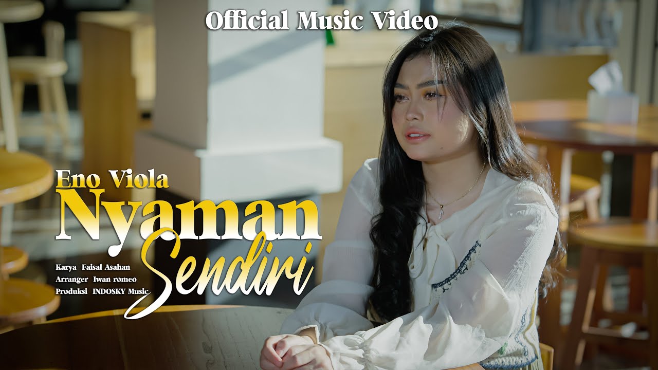 Eno Viola - Nyaman Sendiri ( Official Music Video ) - YouTube