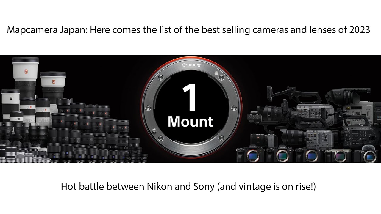 Mapcamera Japan: Here comes the list of the best selling cameras and lenses of 2023! - YouTube