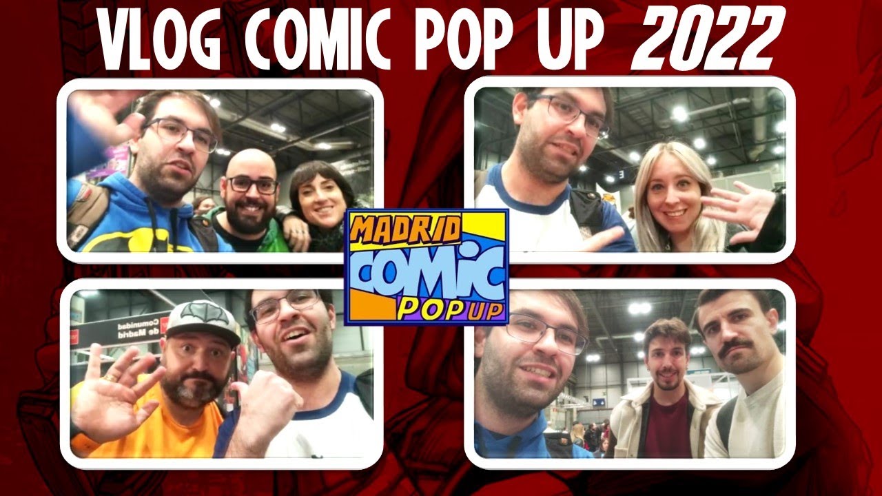 Vlog COMIC POP UP 2022 con Álvaro Luthor, The Guarrior, Saskia y más I ...