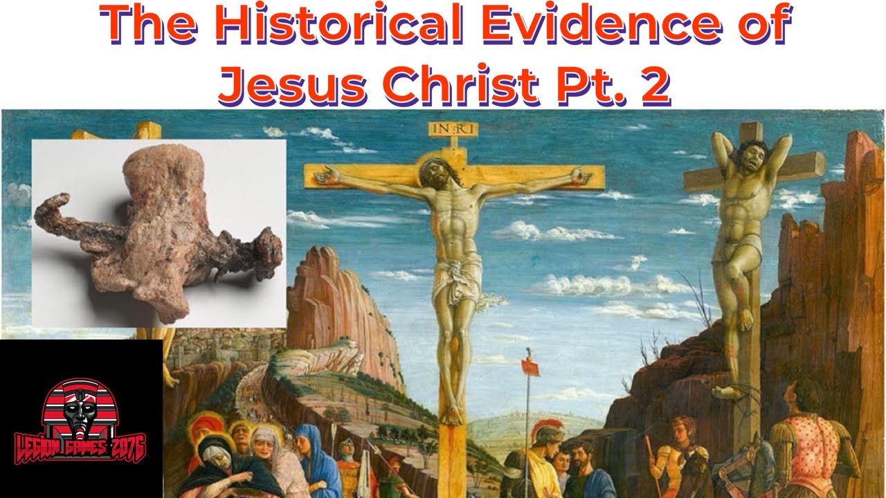 Legion Teaches History - The Historical Evidence of Jesus Christ Pt. 2 ...