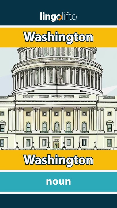 🇬🇧🇩🇪 Washington - Washington : vocabulary builder : learn English ...