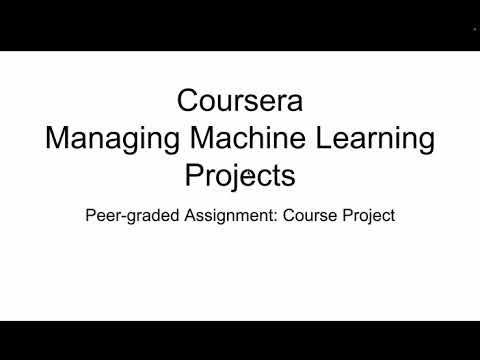 Coursera Managing Machine Learning Projects Assignment - YouTube