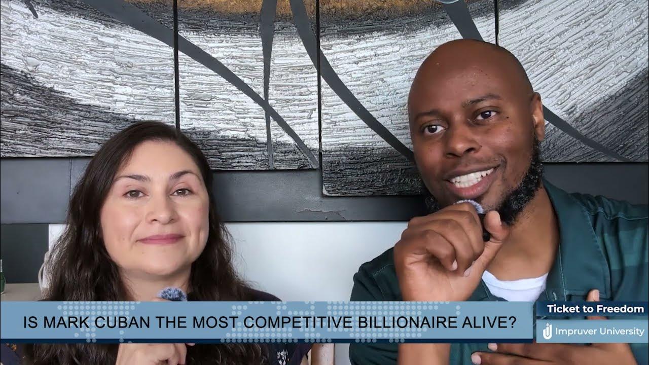HOW MARK CUBAN BECAME THE MOST COMPETITIVE BILLIONAIRE ALIVE - YouTube