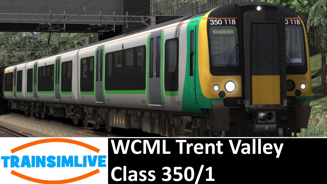Train Simulator 2015 - WCML Trent Valley, Class 350/1 - YouTube