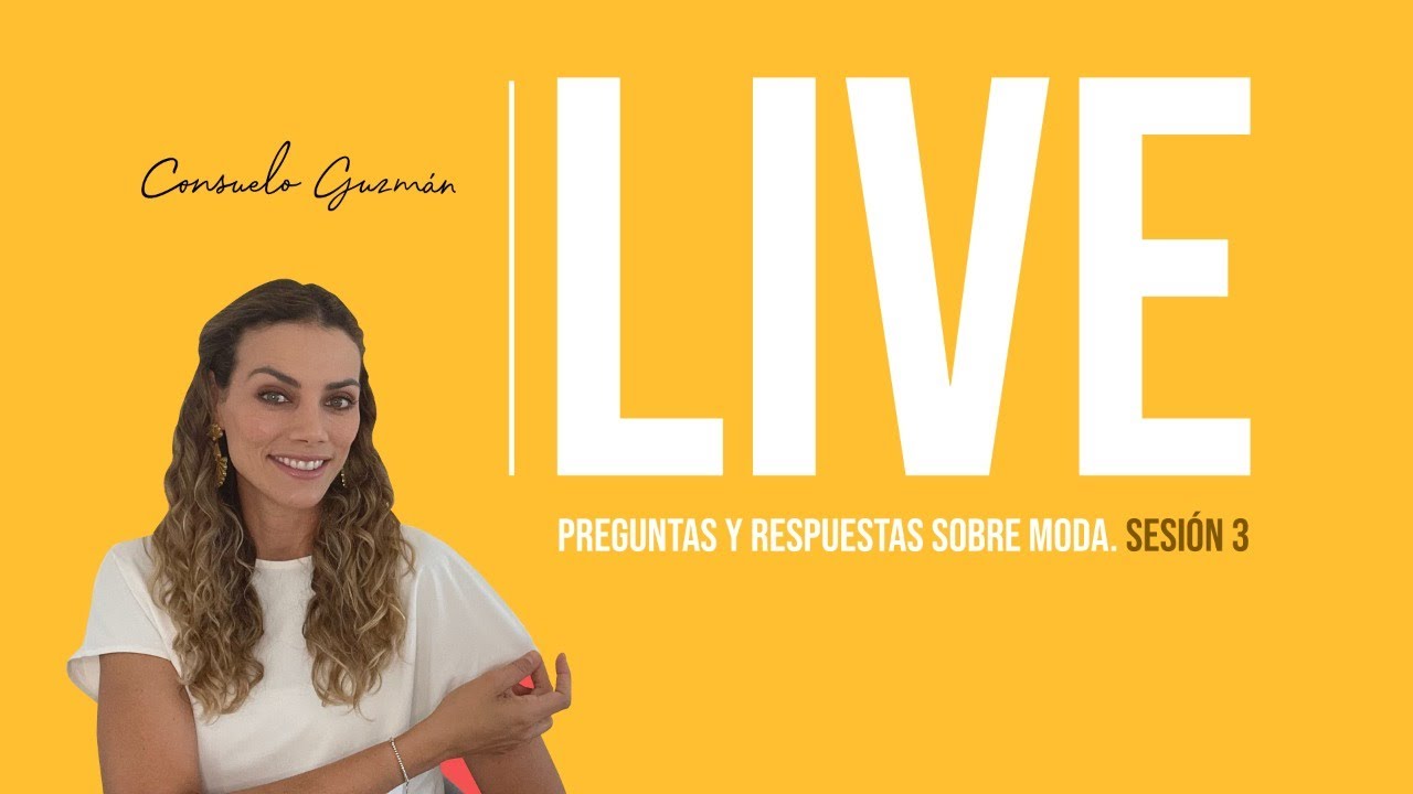 Preguntas y respuestas sobre moda. Sesión 3 I Consuelo Guzmán, Asesora ...