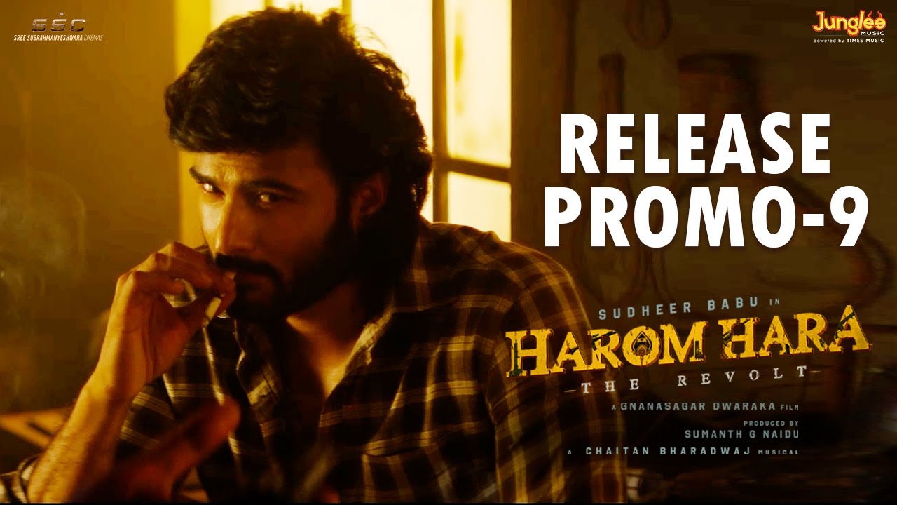 HAROMHARA | Promo-9 | Sudheer Babu | Malvika | Gnanasagar Dwaraka ...