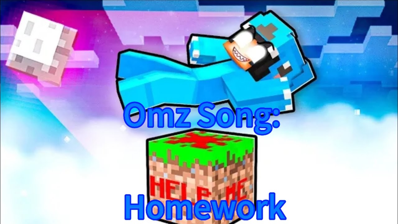 Omz, But Its A Song: Homework - YouTube