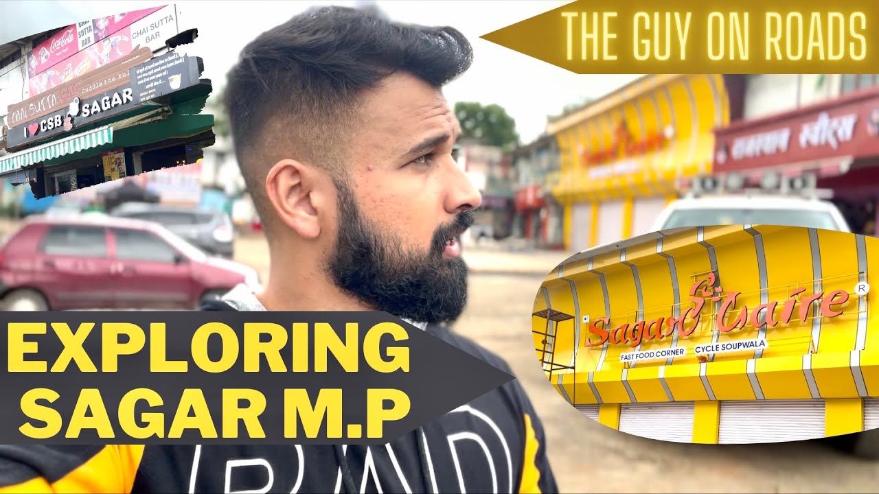 Exploring Sagar Madhya Pradesh | The Guy On Roads | Setu Sharma - YouTube