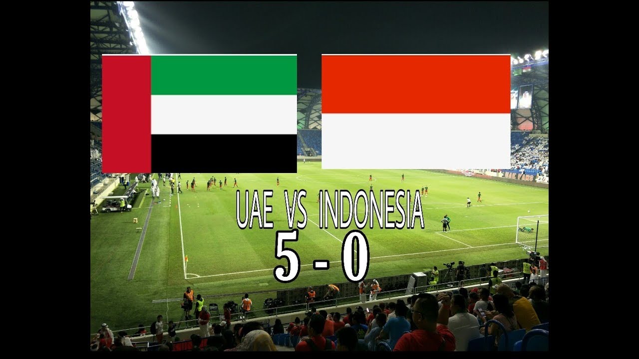 UAE VS INDONESIA 5 - 0 Nonton langsung di AlMaktoum stadium - YouTube