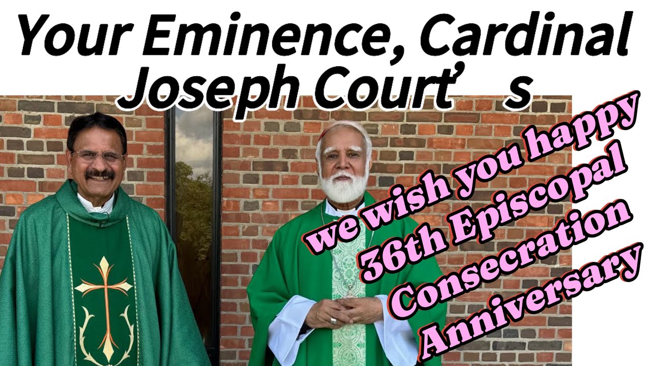 Your Eminence, Cardinal Joseph Coutts, we wish you happy 36th Episcopal ...