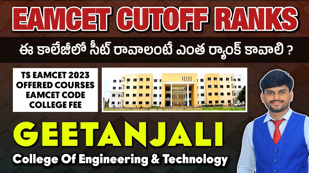 Geethanjali College of Engineering and Technology Cutoff Ranks | Ts ...