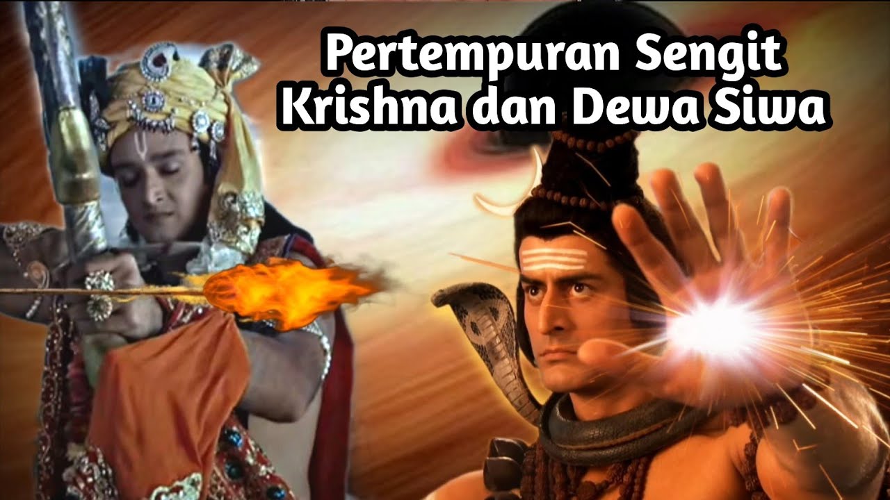 PERTEMPURAN SENGIT DEWA KRISHNA DAN DEWA SIWA| DEWA SIWA VS KRISHNA ...