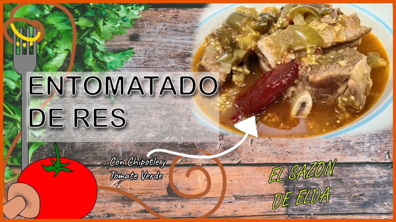 Entomatado de Res cómo se Hace |Tomate Verde y Chipotle| ¡Riquisimo ...
