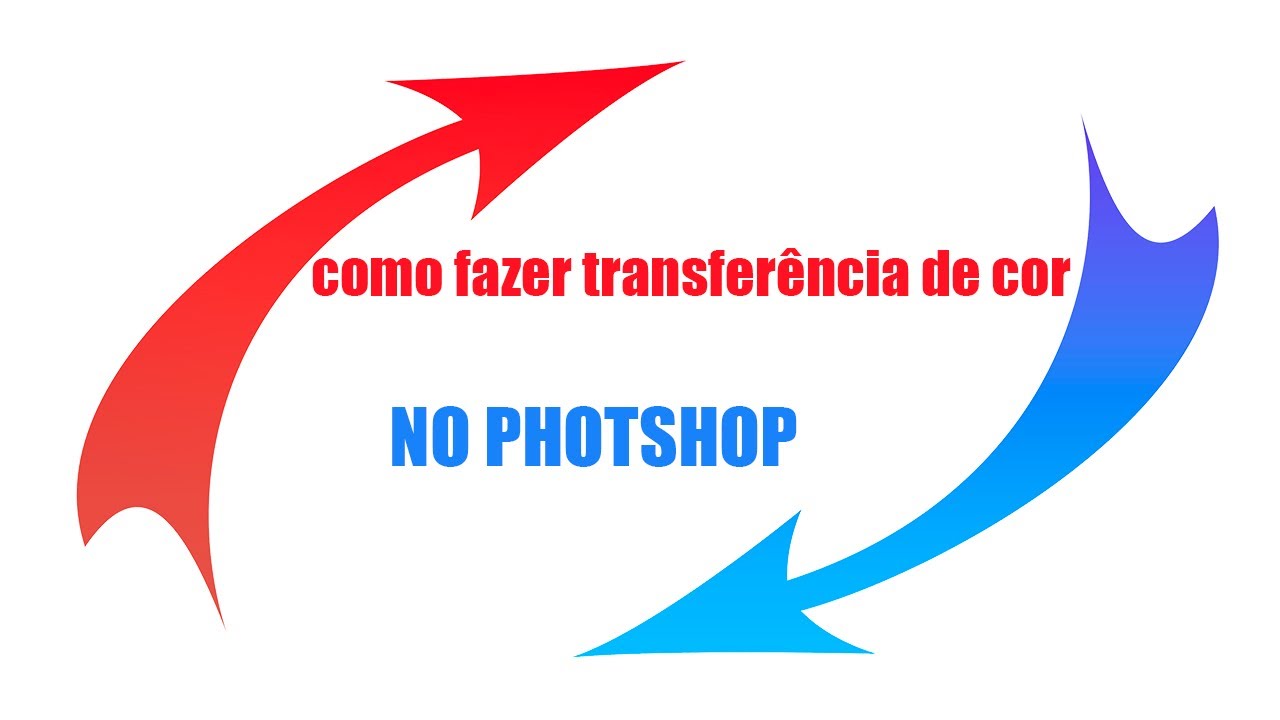 Como Fazer Transferência De Cores No Photoshop Youtube
