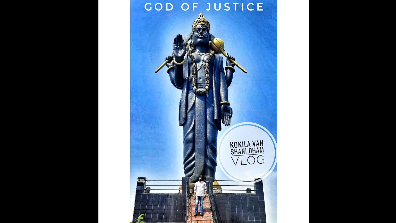 SHANI DEV (GOD OF JUSTICE) KOKILA VAN, SHANI DHAM, KOSI VLOG, 3 KM ...
