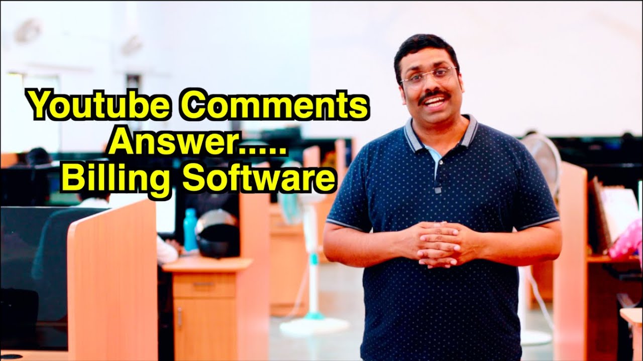 Youtube comments and answer.... Billing software - YouTube