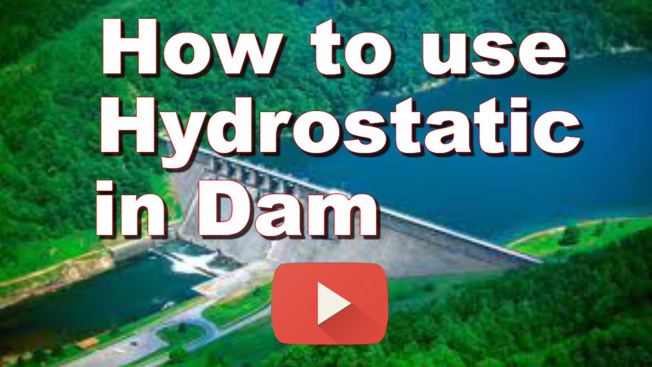 3 Important Hydrostatic Applications in Dam Engineering - YouTube