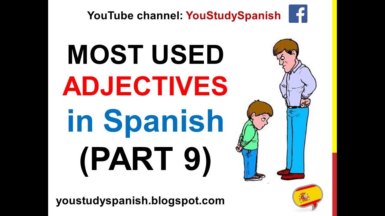 Spanish Lesson 80 Most Common Adjectives In Spanish Part 9 100 Most