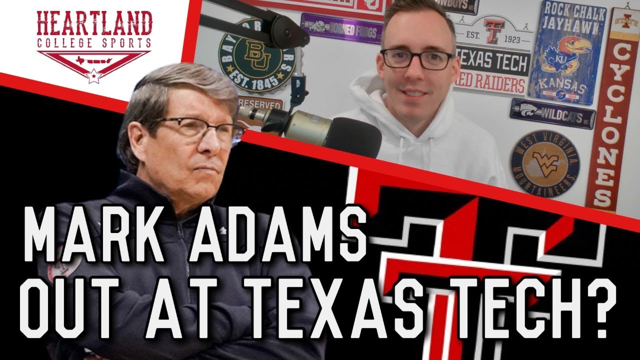 Mark Adams On His Way Out at Texas Tech? Plus Realignment Latest - YouTube