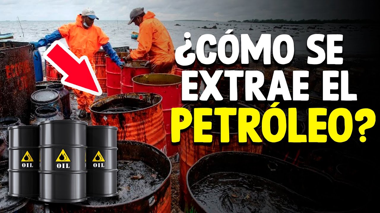 Cómo Se Extrae El PETRÓLEO De La Tierra? [Petróleo Puro] - YouTube