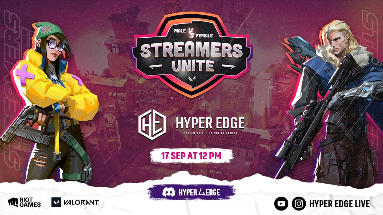 STREAMERS UNITE || VALORANT || MALE v/s FEMALE || HYPEREDGE [ 2x welkin ...