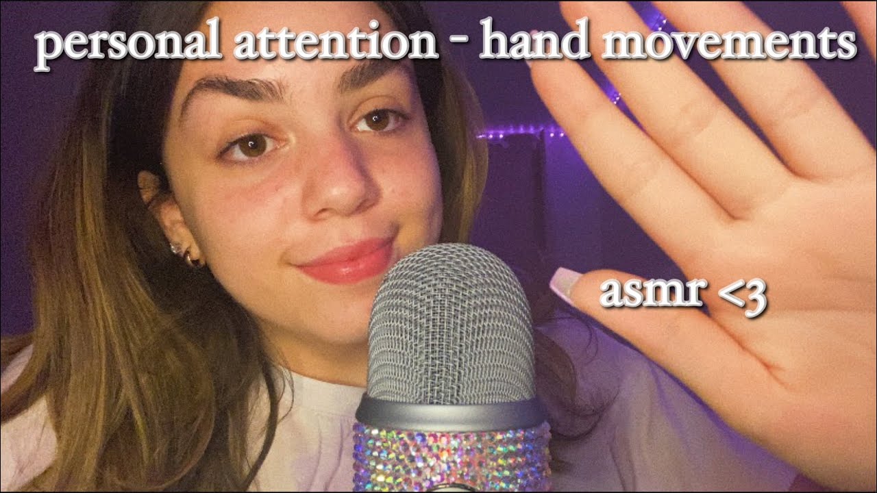 ASMR | personal attention | hand movements, finger fluttering - YouTube