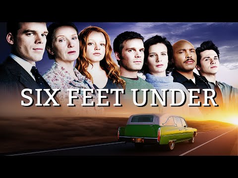 Six Feet Under: Ölüm ve Değişimin Hikâyesi