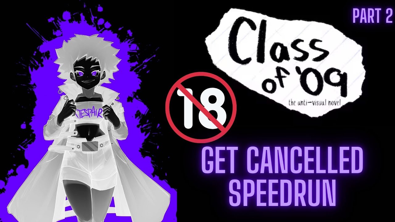 GET CANCELLED SPEEDRUN - Class of '09 [#2][BLIND] Let's Play - YouTube