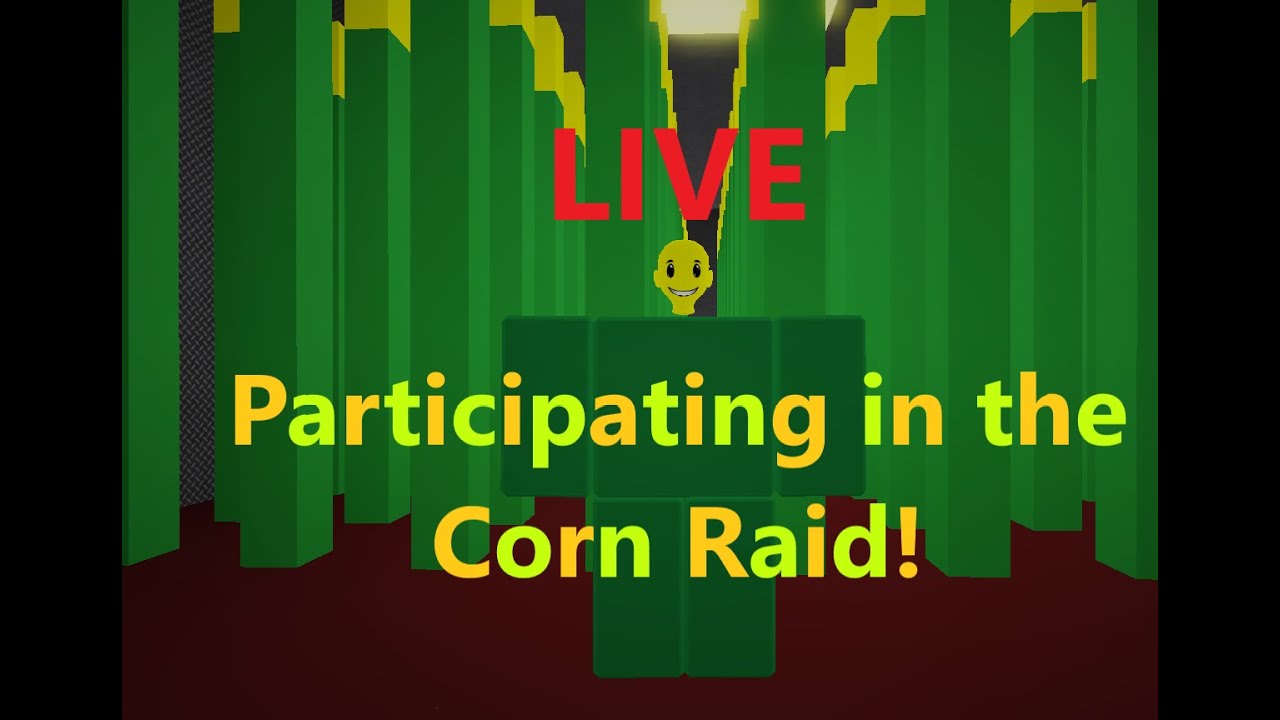 Participating in the Corn Raid in Infectious Smile LIVE! | Roblox ...